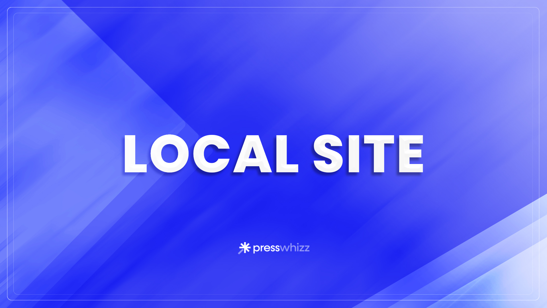 Local Site - PressWhizz