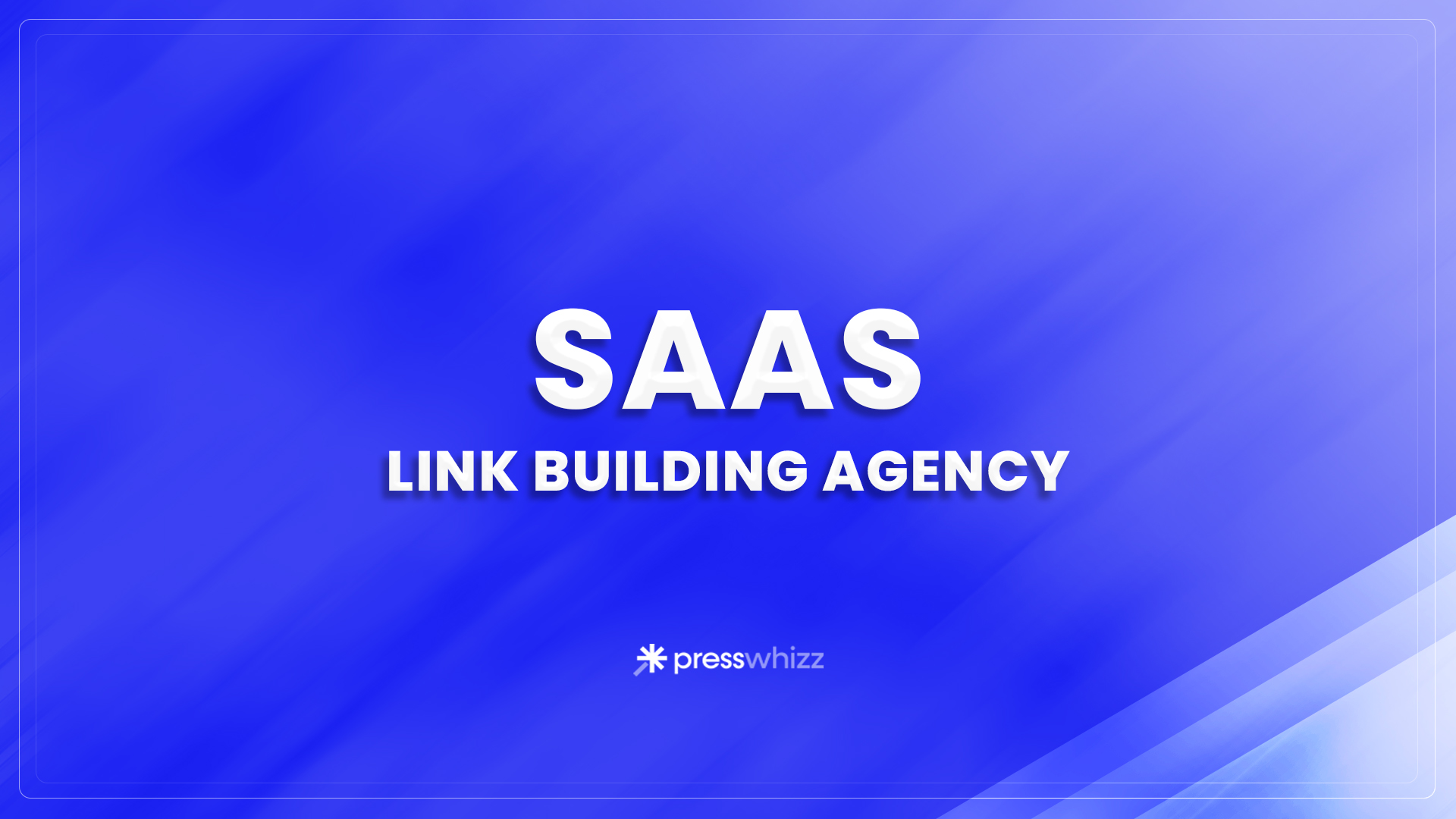 Premium SaaS Link Building Agency & Services - PressWhizz